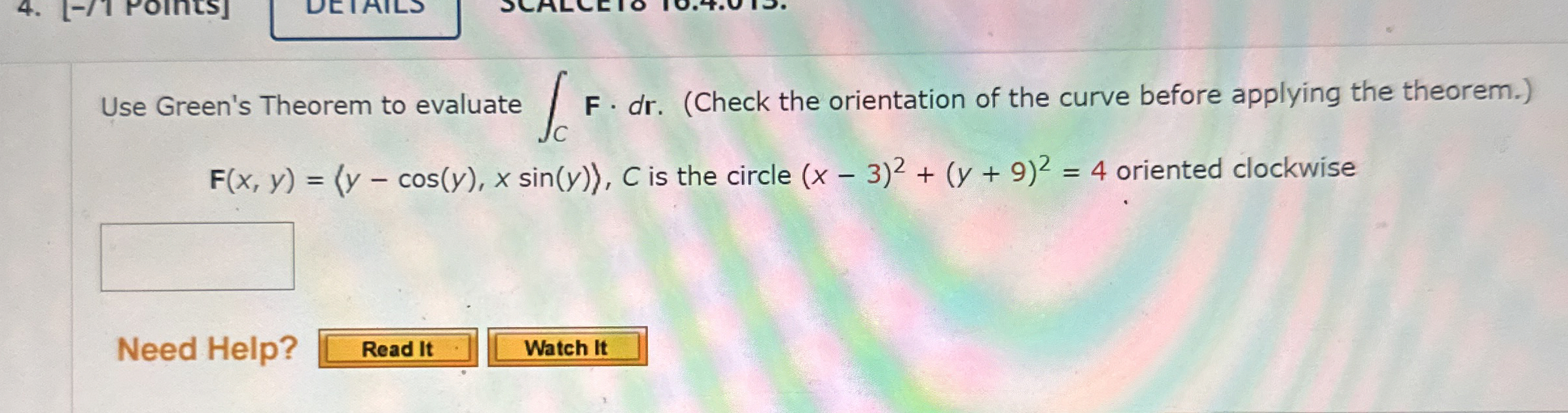 Solved Use Green's Theorem to evaluate ∫C﻿F*dr. (Check the | Chegg.com