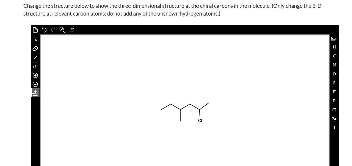 Solved Change the structure below to show the | Chegg.com Solved Change the structure below to show the | Chegg.com