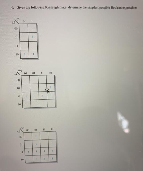 Solved 6. Given the following Karnaugh maps, determine the | Chegg.com