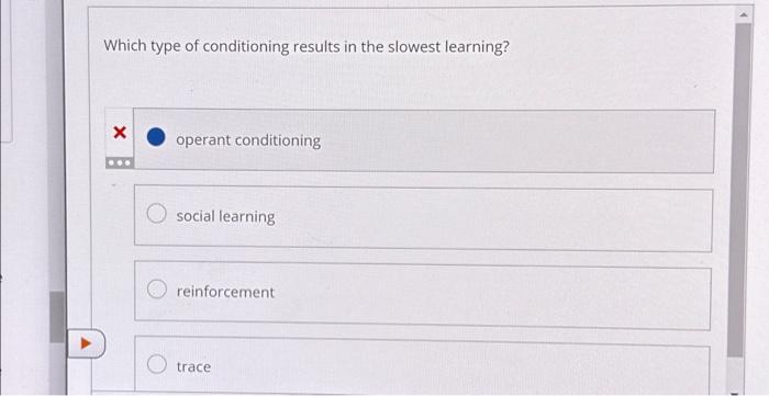 Solved Which type of conditioning results in the slowest | Chegg.com
