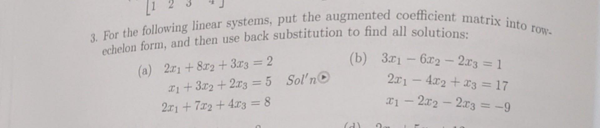 Solved 3. For the following linear systems, put the | Chegg.com