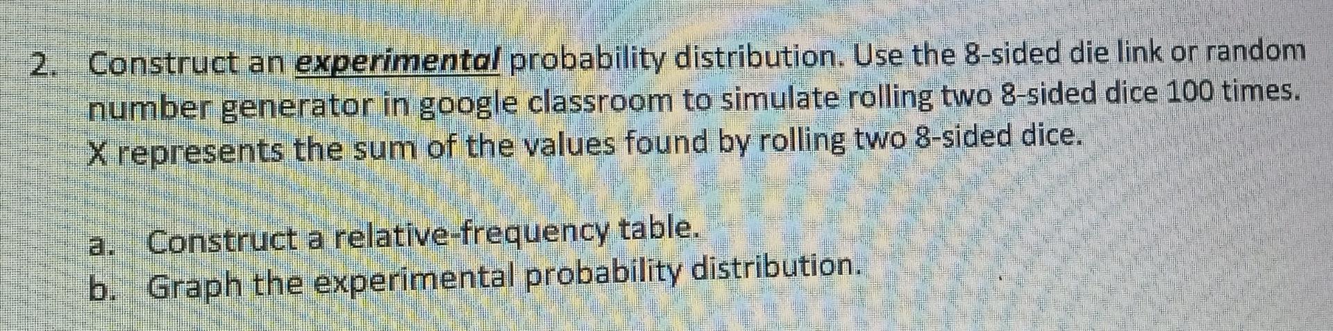 Solved 2. Construct an experimental probability | Chegg.com