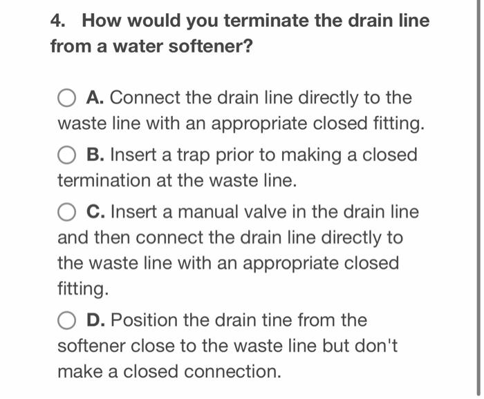 Solved 4. How would you terminate the drain line from a | Chegg.com