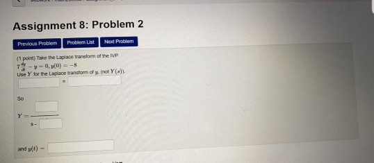 Solved Assignment 8: Problem 2 Previous Problem Problem List | Chegg.com Solved Assignment 8: Problem 2 Previous Problem Problem List | Chegg.com