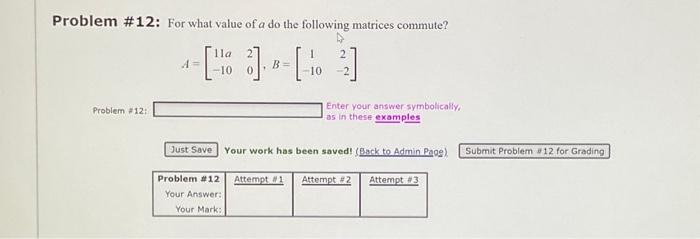 Solved Problem \#12: For what value of a do the following | Chegg.com