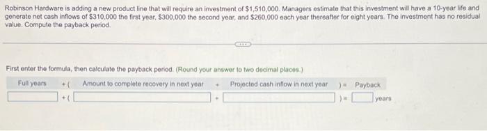 Solved Robinson Hardware is adding a new product line that | Chegg.com
