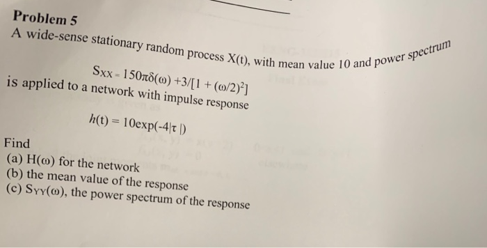 Solved Problem 5 A wide-sense stationary random process | Chegg.com