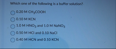 Solved Which one of the following is a buffer | Chegg.com