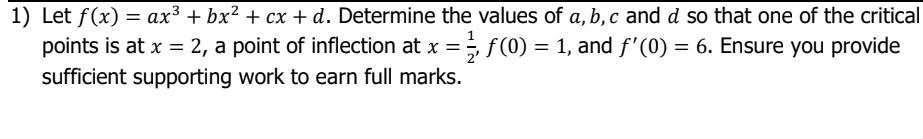 Solved 1) Let f(x)=ax3+bx2+cx+d. Determine the values of | Chegg.com