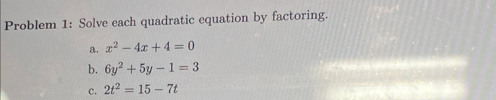 Solved Problem 1: Solve each quadratic equation by | Chegg.com