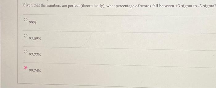Solved Given that the numbers are perfect (theoretically), | Chegg.com