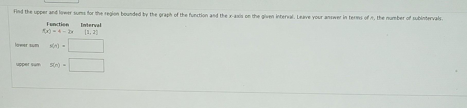 Solved Find the upper and lower sums for the region bounded | Chegg.com