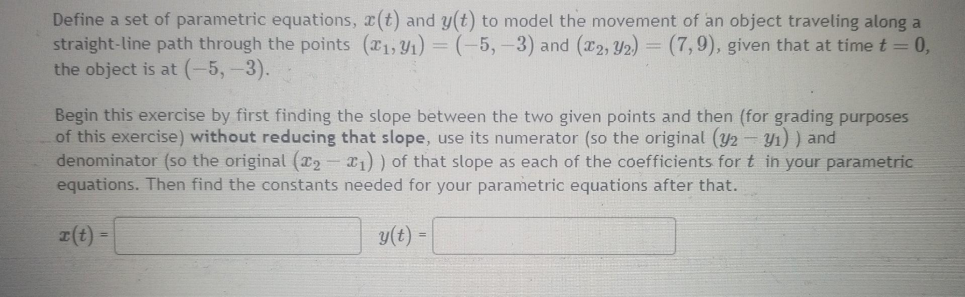 Solved Define a set of parametric equations, x(t) and y(t) | Chegg.com