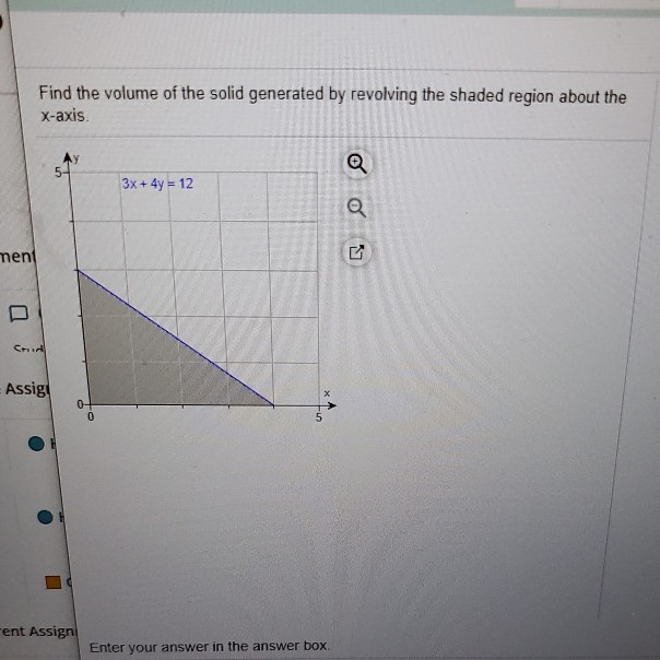 Solved Find the volume of the solid generated by revolving | Chegg.com