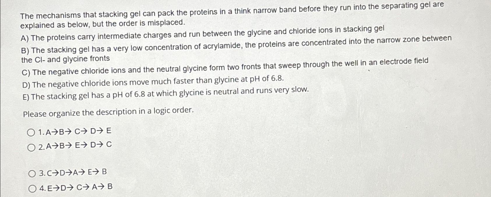 Solved The mechanisms that stacking gel can pack the | Chegg.com