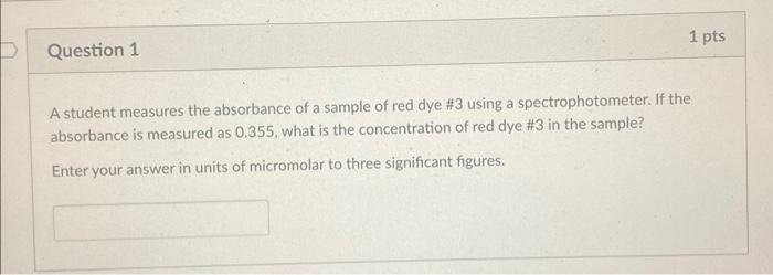Solved A student measures the absorbance of a sample of red | Chegg.com