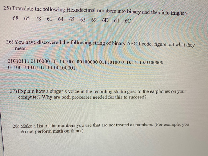 Solved 25) Translate the following Hexadecimal numbers into | Chegg.com