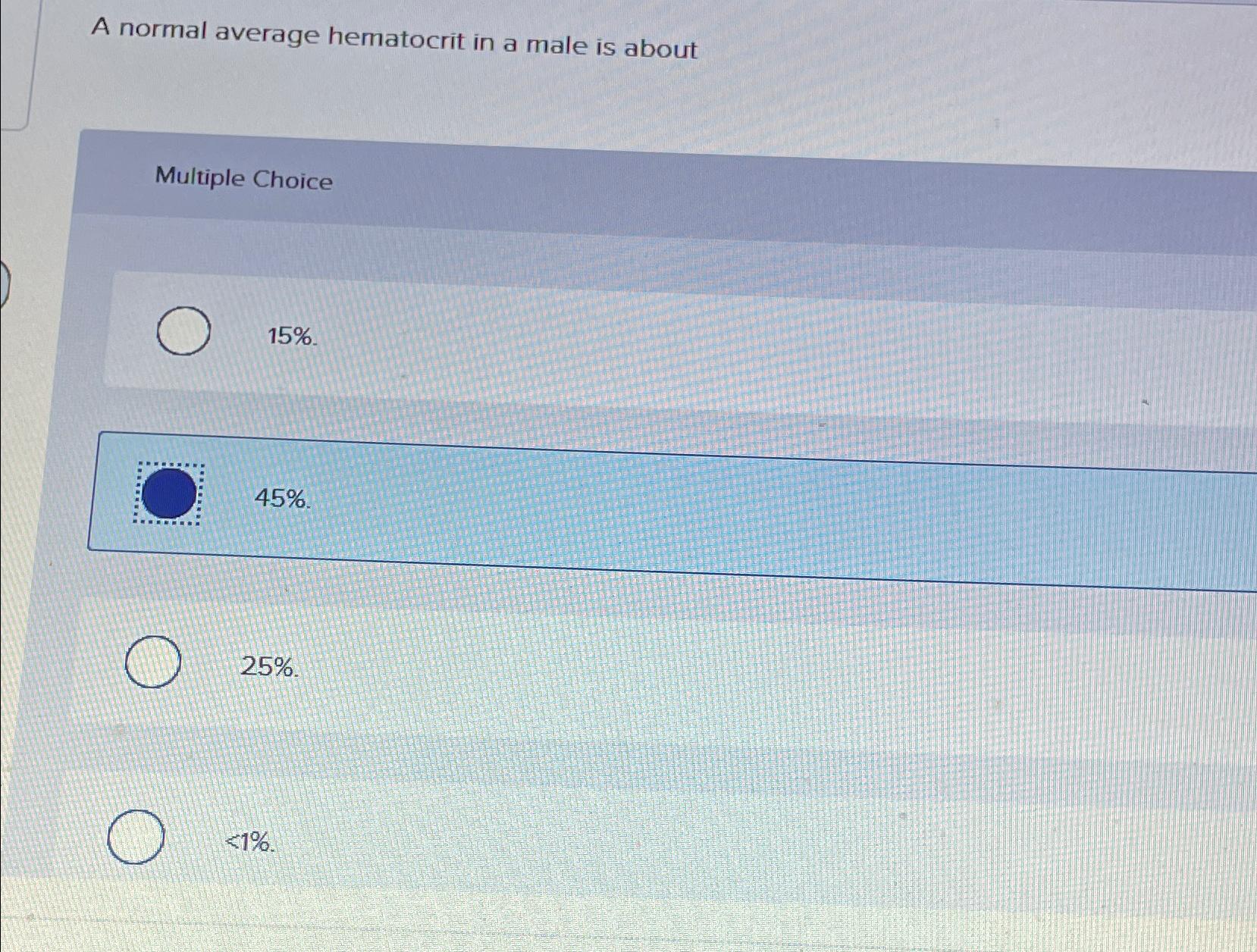 Solved A normal average hematocrit in a male is | Chegg.com