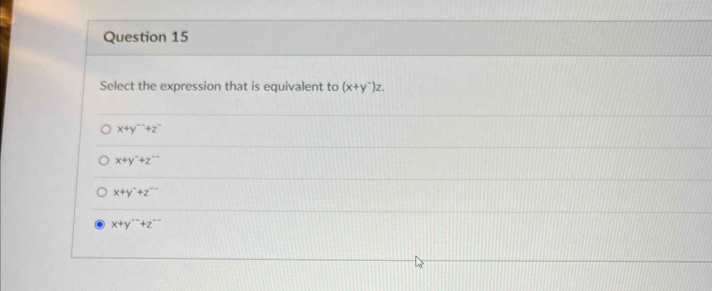 Solved Question 15Select the expression that is equivalent | Chegg.com