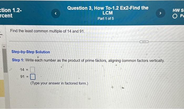 Solved Find the least common multiple of 14 and 91. | Chegg.com