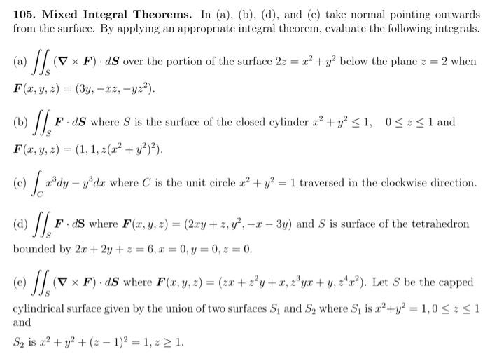 Solved 105. Mixed Integral Theorems. In (a), (b), (d), and | Chegg.com