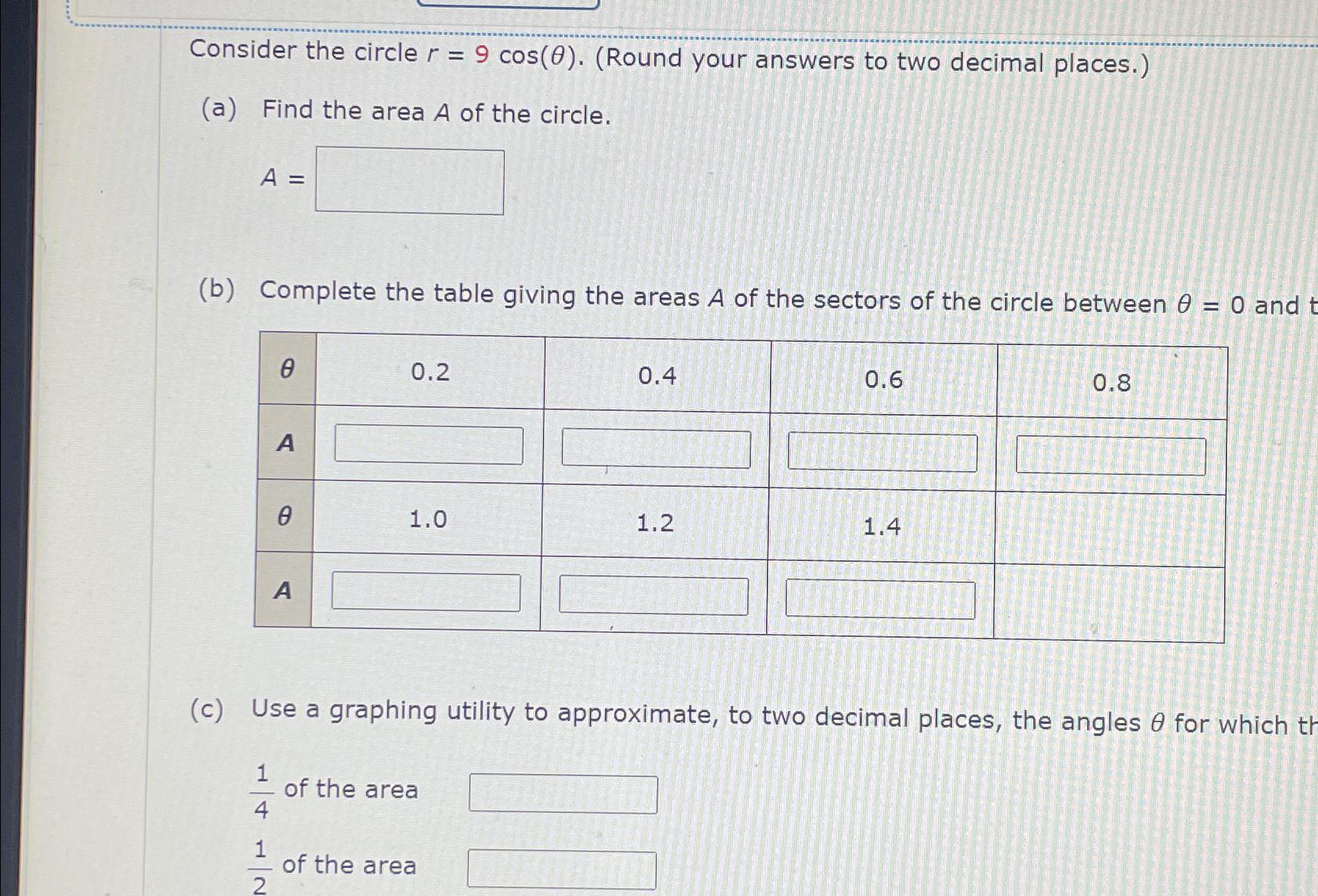 Consider the circle r=9cos(\\\\theta ). (Round your | Chegg.com