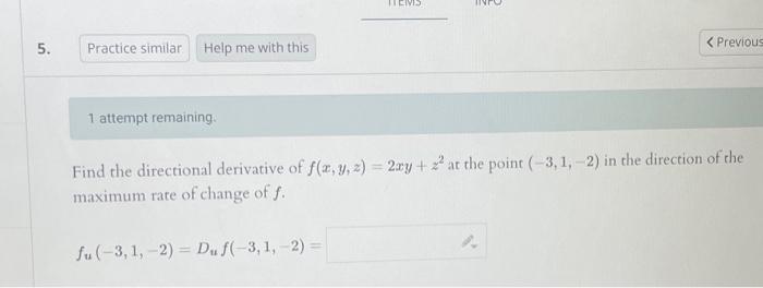 Solved 1 attempt remaining. Find the directional derivative | Chegg.com