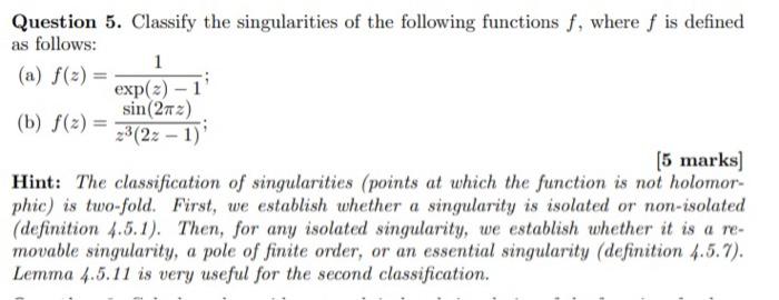 Solved Question 5. Classify the singularities of the | Chegg.com