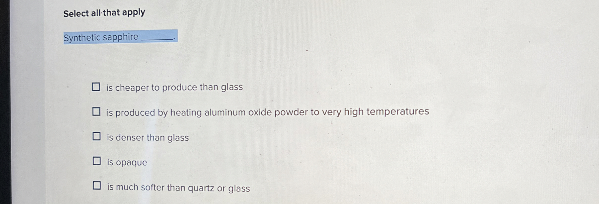 Solved Select all that applySynthetic sapphire q, .is | Chegg.com