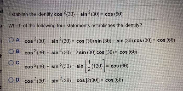 Solved Establish the identity cos 2 (30) - sin ? (30) = cos | Chegg.com