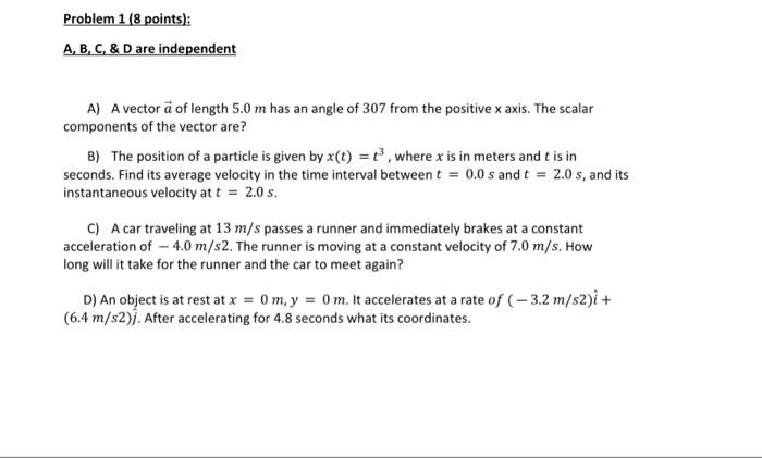 Solved Problem 1 (8 points): A, B, C, & D are independent A) | Chegg.com