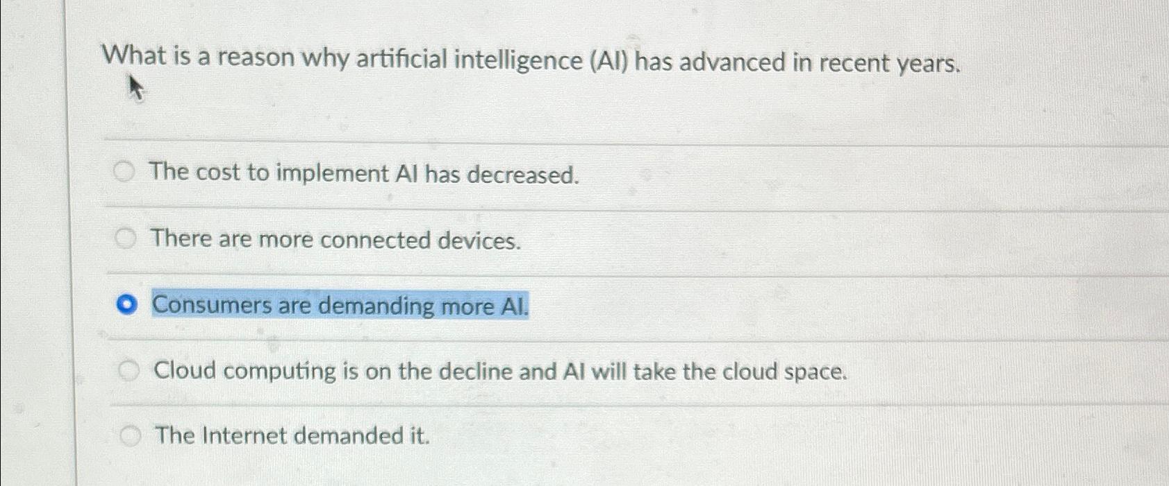 Solved What is a reason why artificial intelligence (Al) | Chegg.com