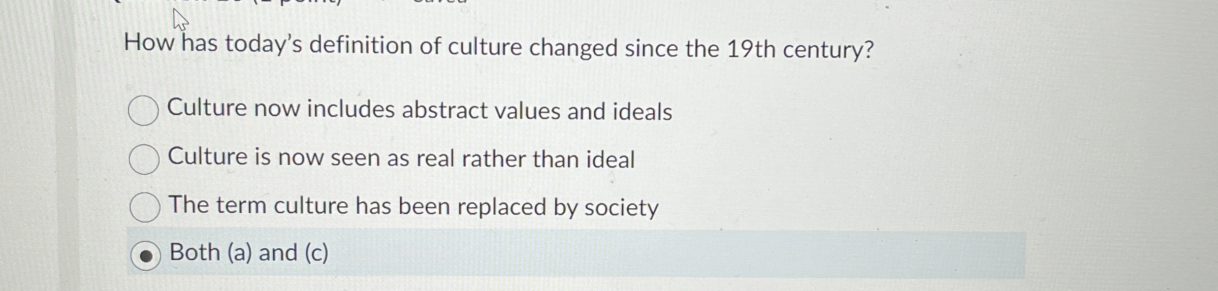 Solved How has today's definition of culture changed since | Chegg.com