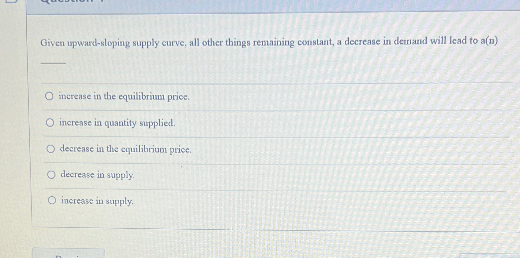 Solved Given upward-sloping supply curve, all other things | Chegg.com