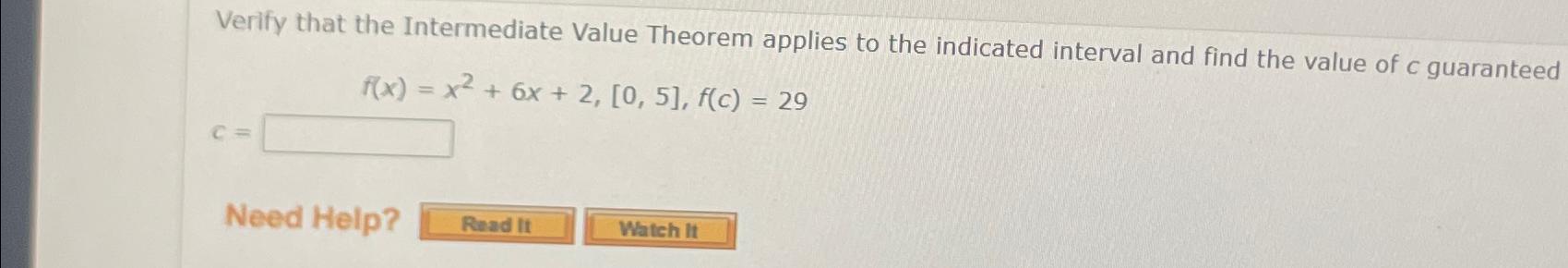 Solved Verify that the Intermediate Value Theorem applies to | Chegg.com