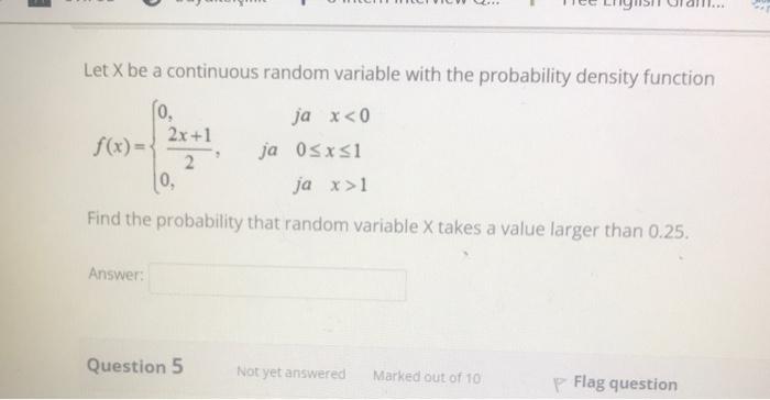 Solved Let X be a continuous random variable with the | Chegg.com