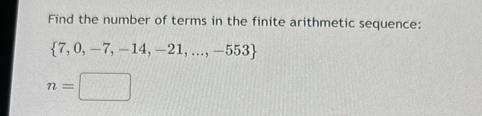 Solved Find the number of terms in the finite arithmetic | Chegg.com
