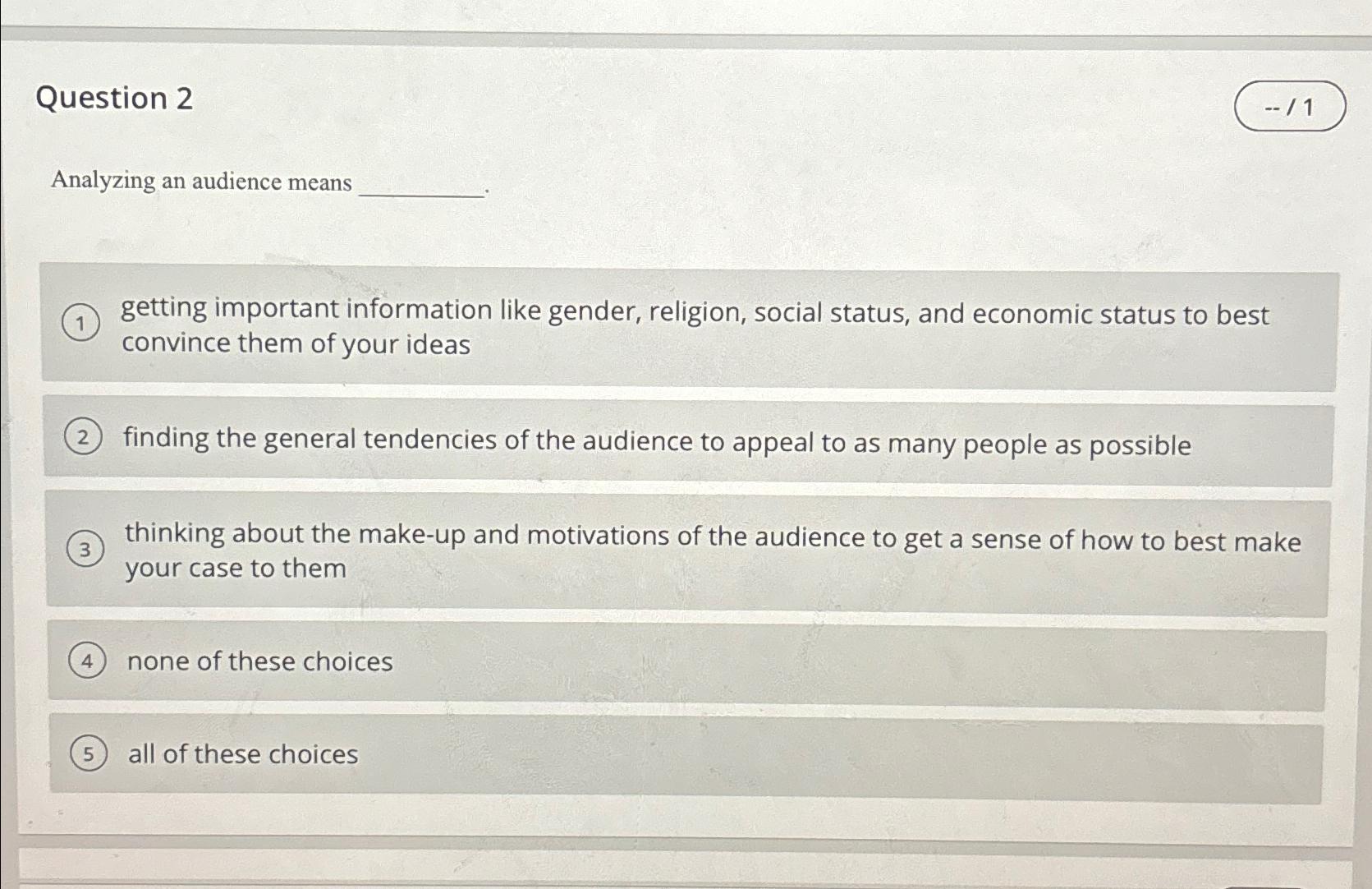 Solved Question 2Analyzing an audience meansgetting | Chegg.com