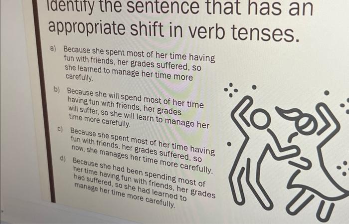 Identify the sentence that has an appropriate shift | Chegg.com
