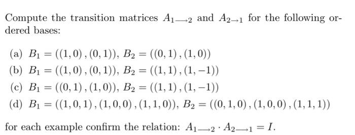 Solved Compute the transition matrices A1 2 and A2→1 for the | Chegg.com