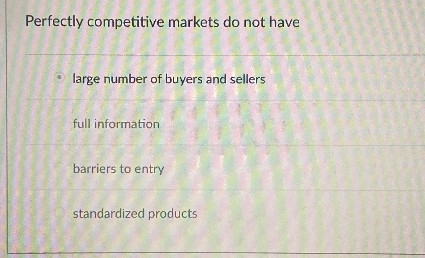 Solved Perfectly competitive markets do not havelarge number | Chegg.com