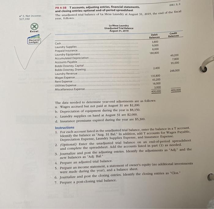 Solved OBJ. 2.3 PR 4-3B T accounts, adjusting entries, | Chegg.com