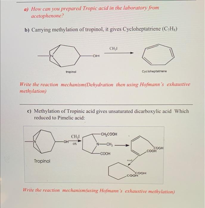 Solved a) How can you prepared Tropic acid in the laboratory | Chegg.com