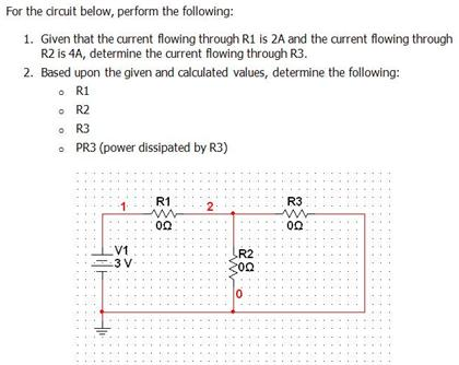 Solved For the circuit below, perform the following: Given | Chegg.com