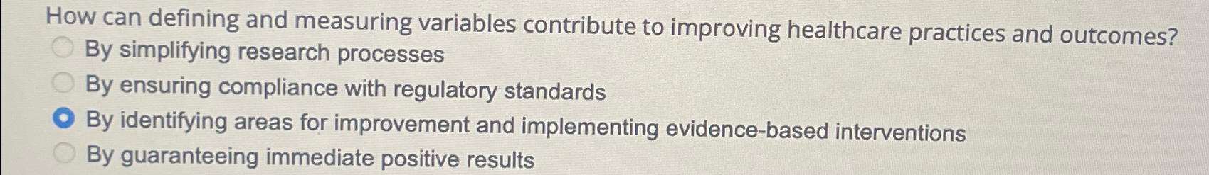 Solved How can defining and measuring variables contribute | Chegg.com