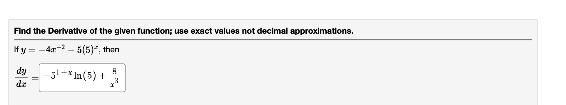 Solved Find the Derivative of the given function; use exact | Chegg.com