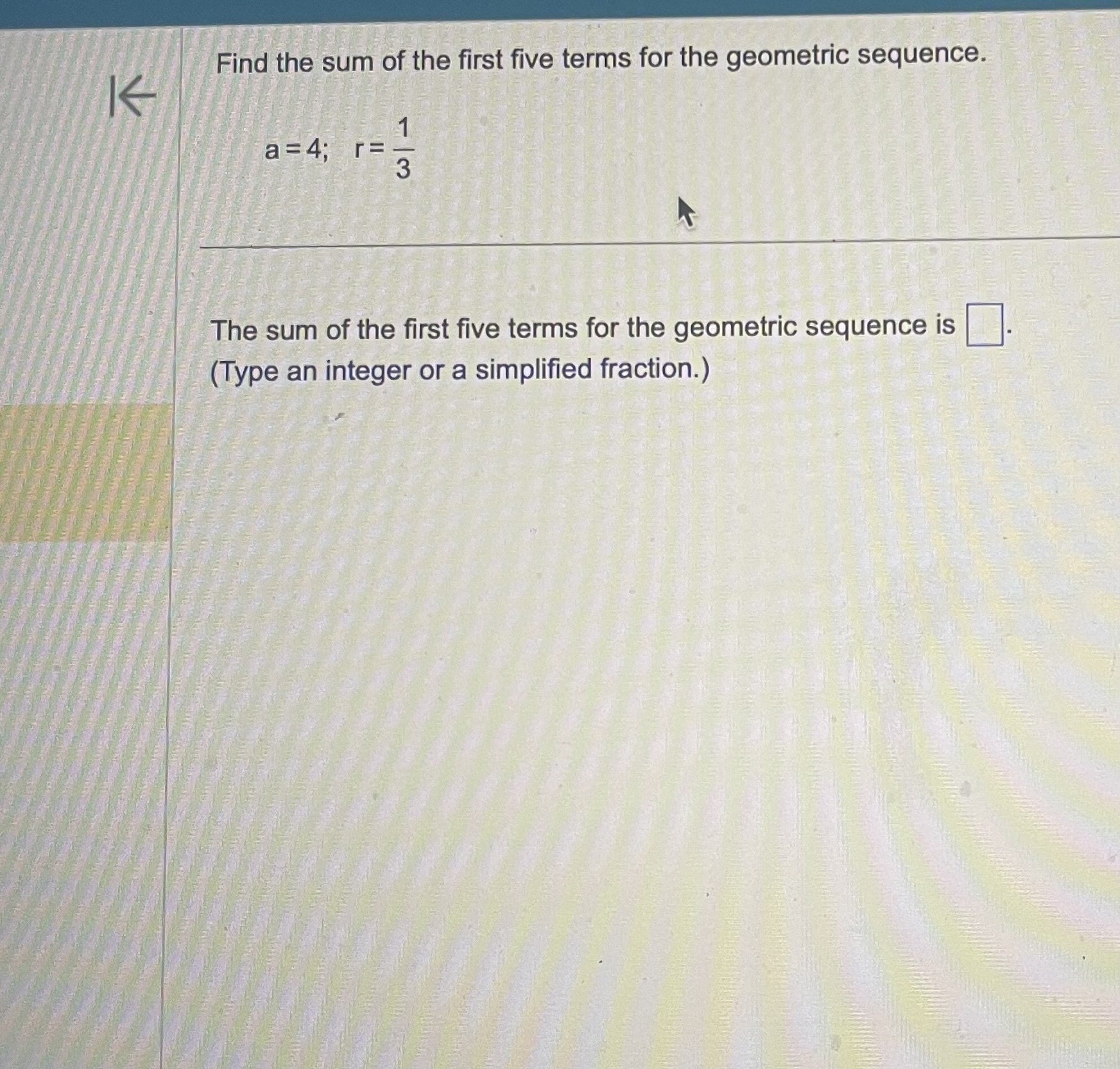Solved Find the sum of the first five terms for the | Chegg.com