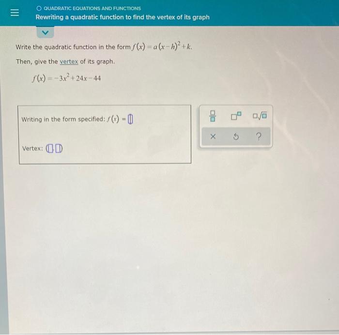 Solved III O QUADRATIC EQUATIONS AND FUNCTIONS Rewriting a | Chegg.com