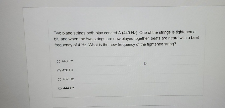 Solved Two piano strings both play concert A ( 440Hz ). ﻿One | Chegg.com