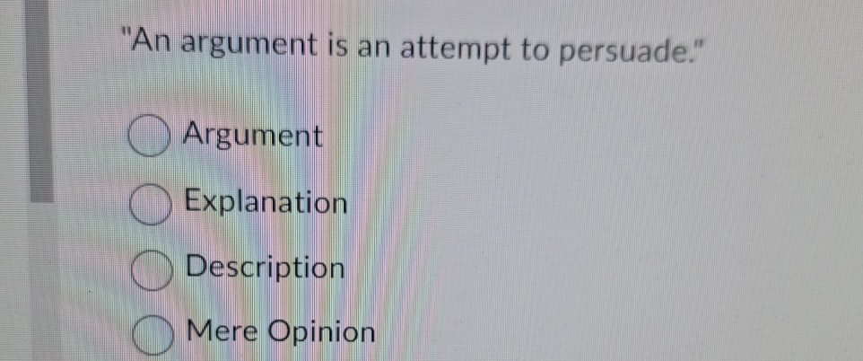 Solved "An argument is an attempt to | Chegg.com